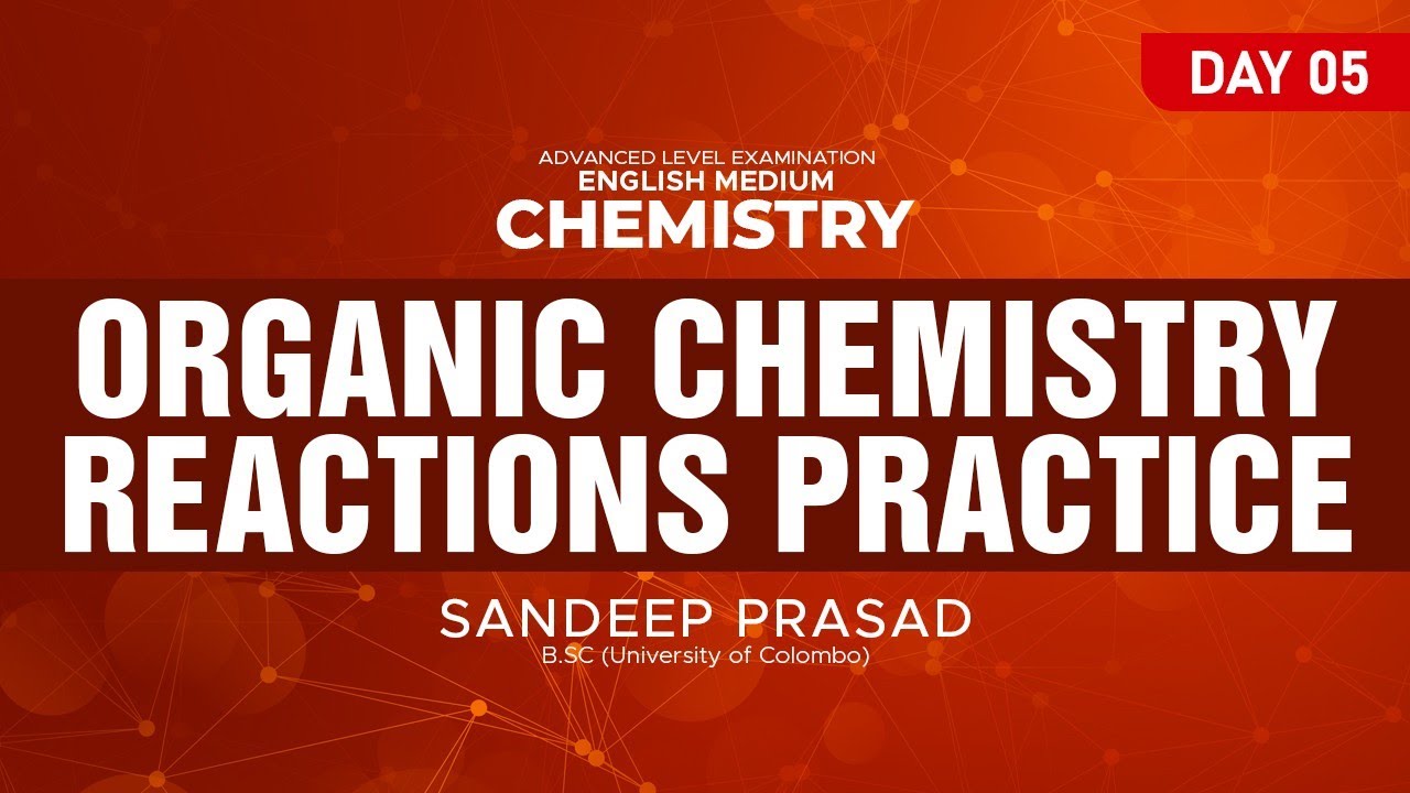25 AL | Organic Reactions Practice | Day 05 | English Medium ...