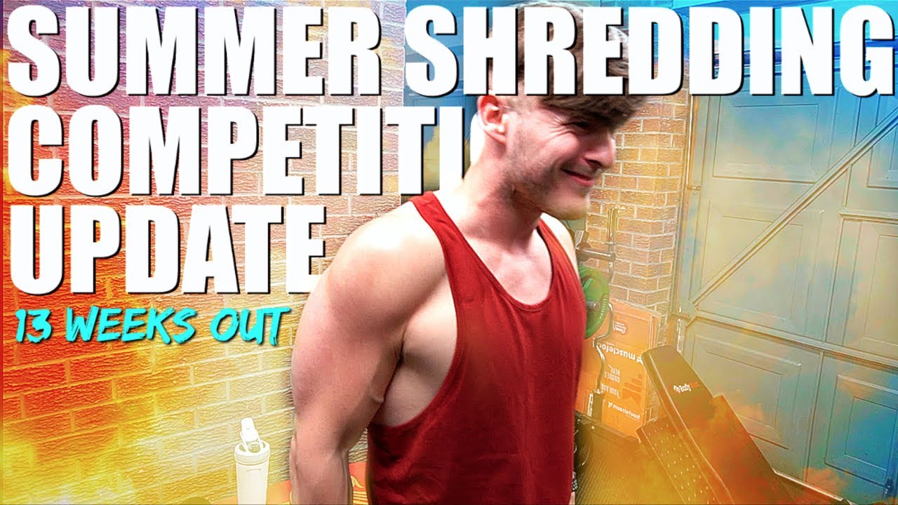 MY FULL SUMMER SHREDDING PHYSIQUE UPDATE - 13 WEEKS OUT - YouTube