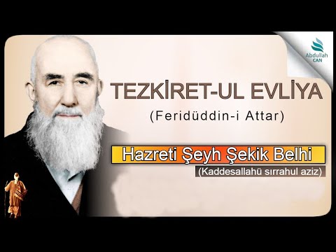 13. Hazreti Şeyh Şekik Belhi (K.s.) • Tezkiretü'l Evliya • Mehmed Zahid Kotku (K.s.)
