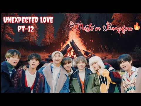 Masti in campfire🔥//UNEXPECTED LOVE💔//PART-12//#namjin #yoonmin #taekook #lovestory #hindi