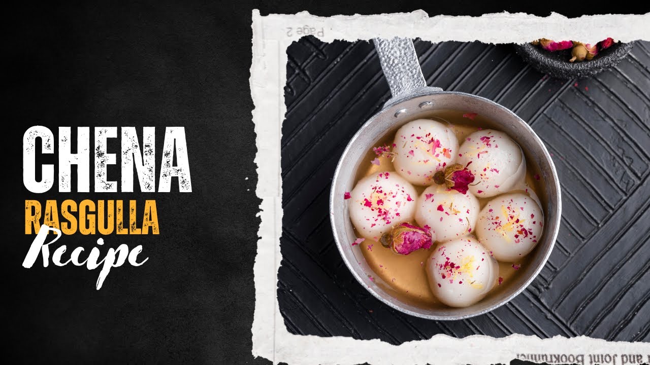 How to Make Chena Rasgulla | Chena Rasgulla Recipe - YouTube