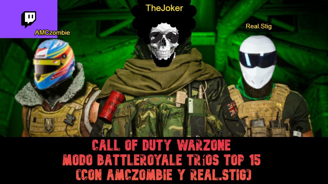 Call of Duty Warzone modo battleroyale tríos top 15 (con AMCzombie y ...