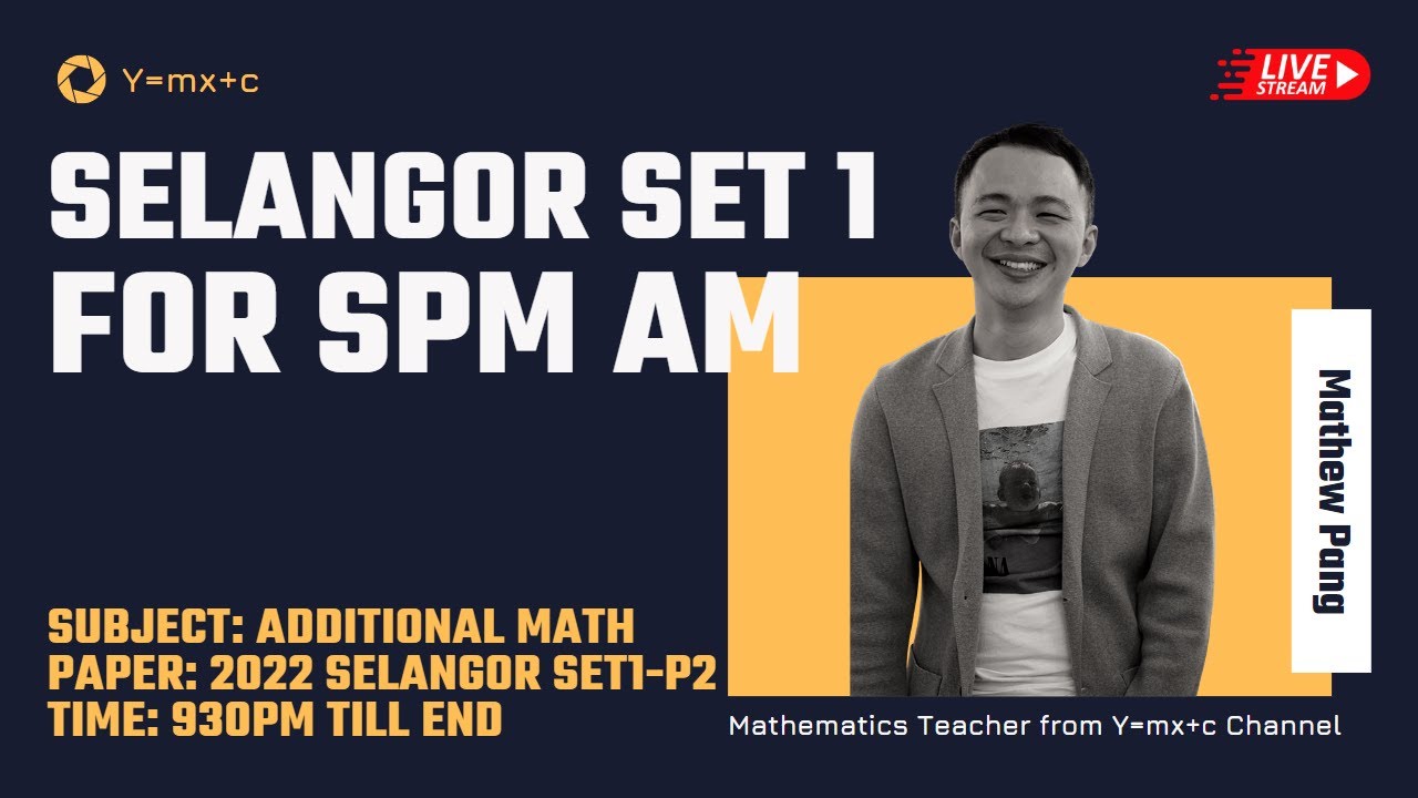 SPM- Add Math - Selangor Trial Paper 2022 (SET 1) - Paper 2 - YouTube
