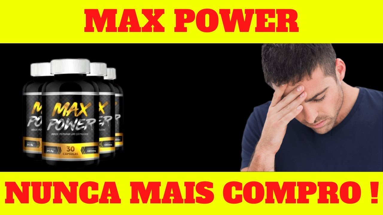 Max Power Funciona? Max Power Funciona Mesmo? Max Power Como Tomar? Max ...