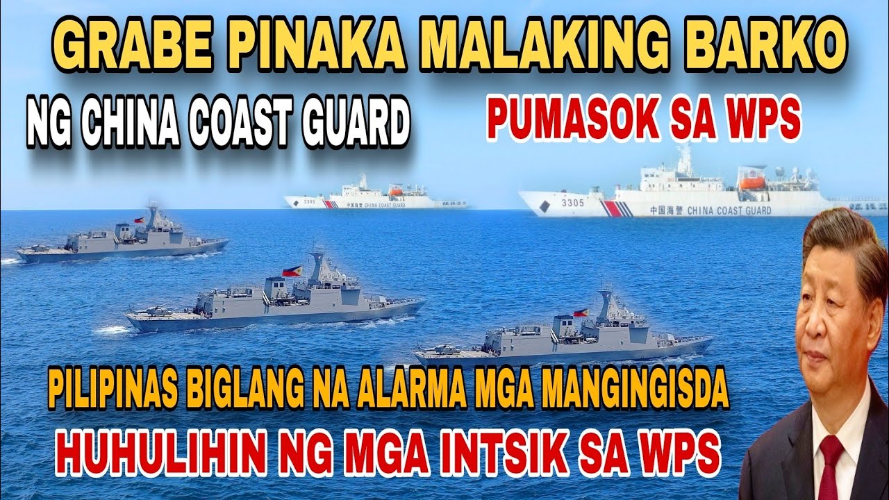 BREAKING NEWS PINAKA MALAKING BARKO NG CHINA COAST GUARD PUMASOK SA WPS ...
