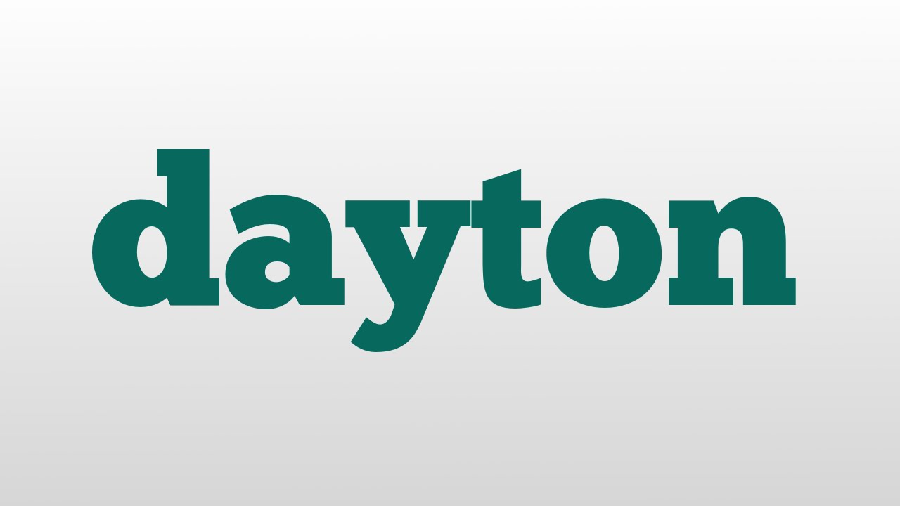 dayton meaning and pronunciation - YouTube