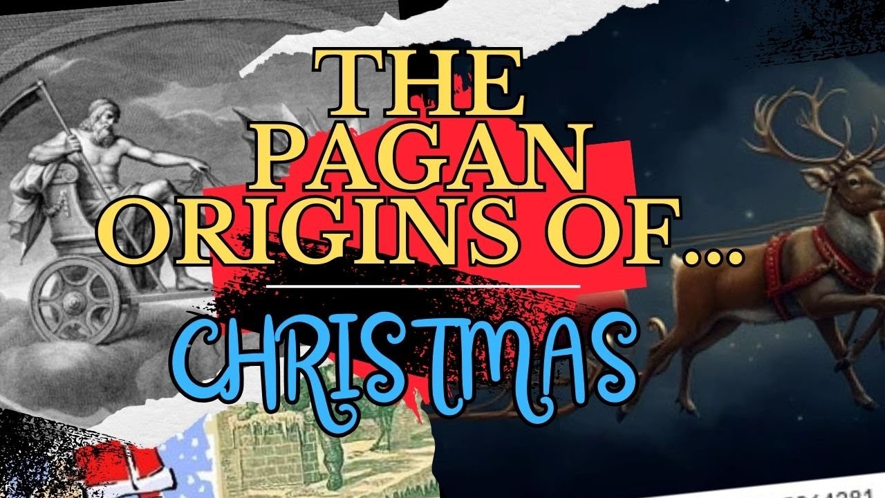 The PAGAN origins of CHRISTMAS and why its NOT the birthday of Jesus ...