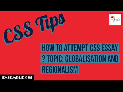 How to attempt CSS Essay ? Topic: Globalisation and Regionalism - YouTube