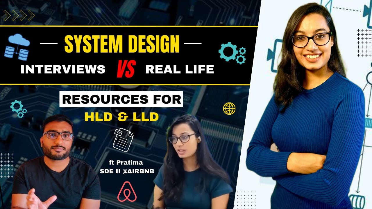 System Design - Real Life vs Interviews | Tips and resources from Airbnb SDE2 | Pratima Upadhyay ...