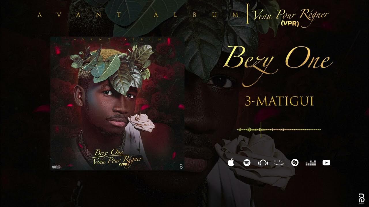 Bezy One - Matigui (Son Officiel) - YouTube