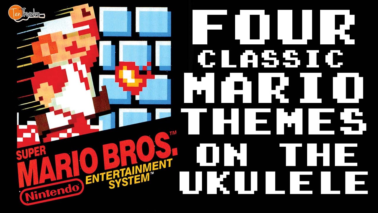 4 Iconic Super Mario Bros. Themes on The Ukulele! - Underground ...