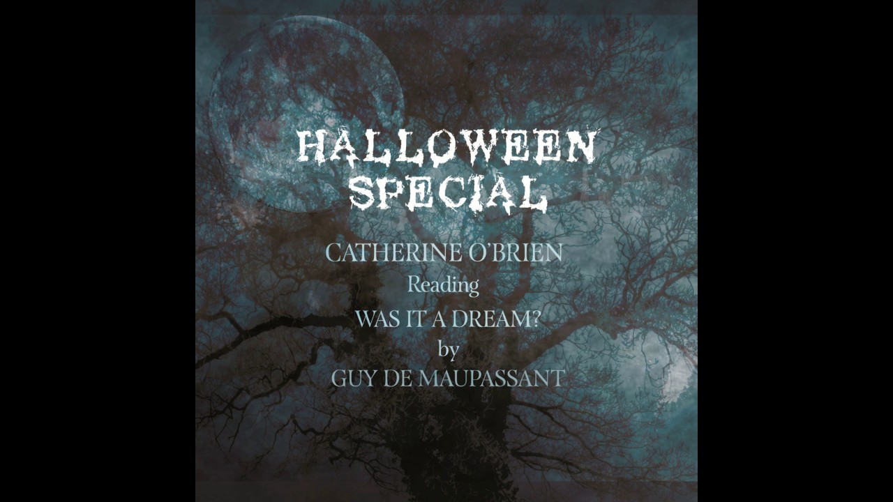 'Was it a Dream?' by Guy de Maupassant - Halloween Special - YouTube