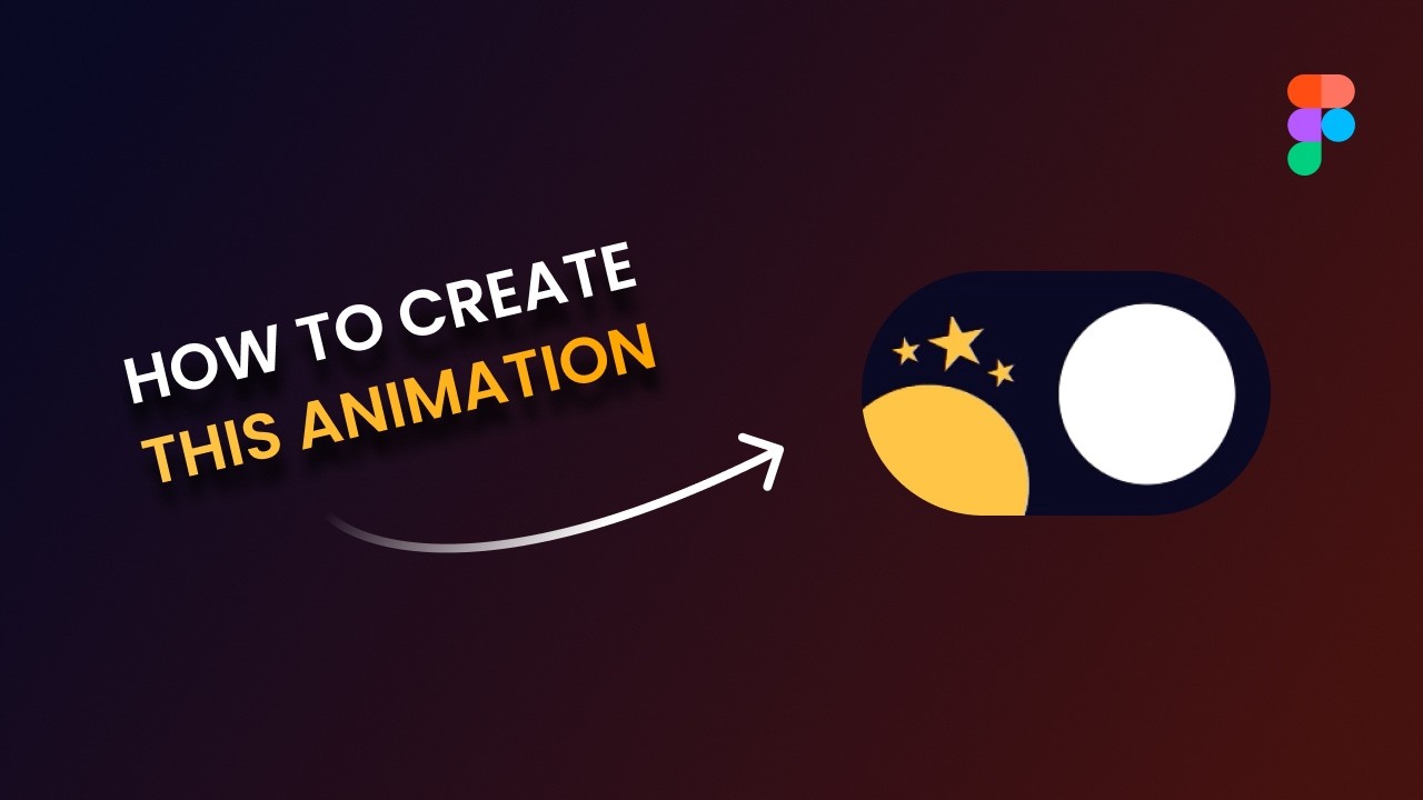 Create a Amazing Day-Night Toggle Animation in Figma in 3 Easy Sections ...
