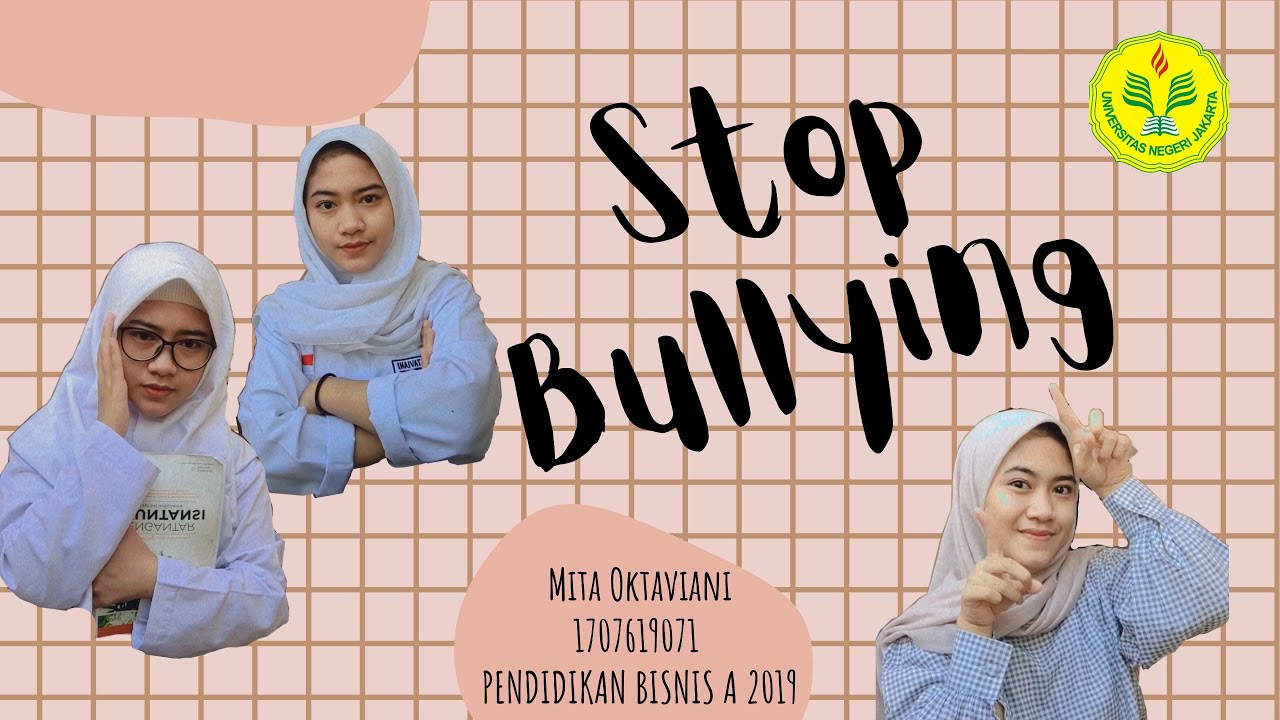 STOP BULLYING! || MITA OKTAVIANI - PERKEMBANGAN PESERTA DIDIK UNJ - YouTube