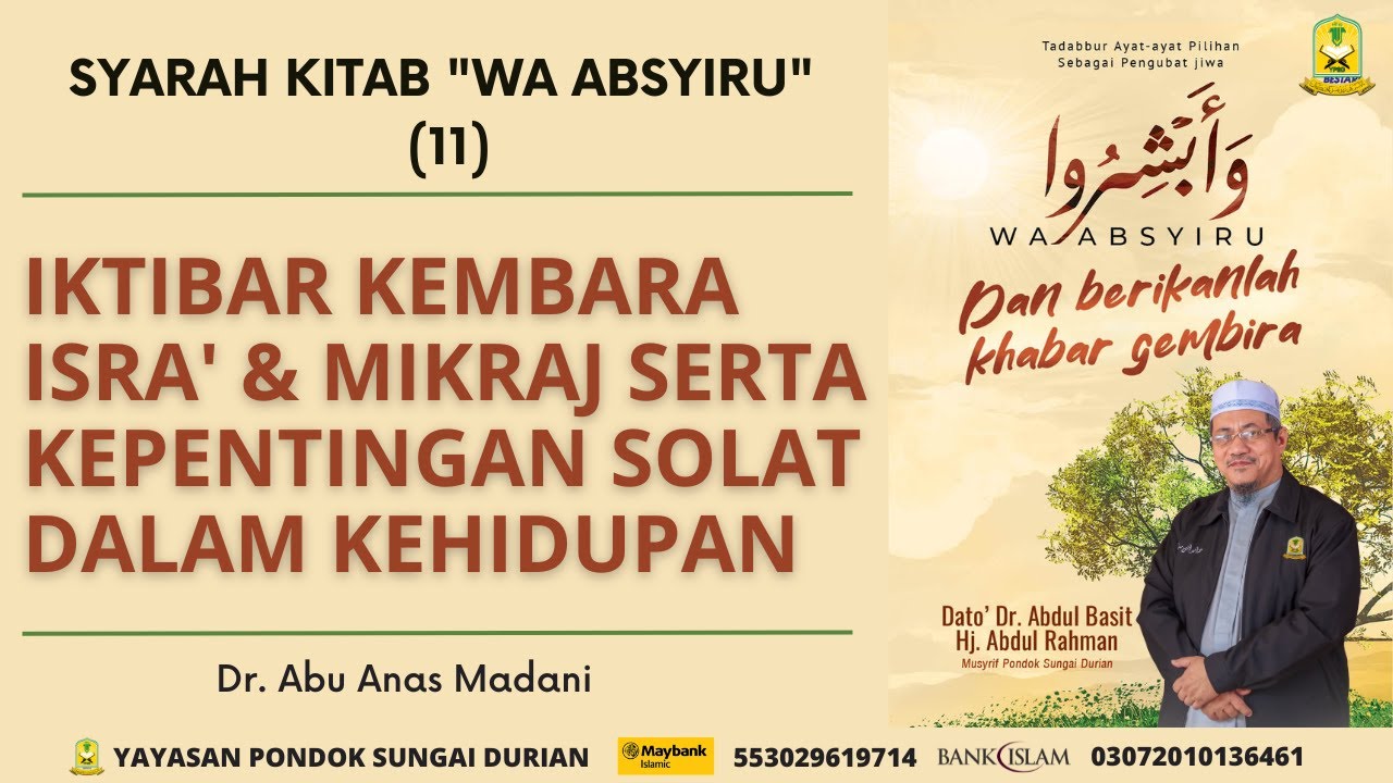 AAM 2025 Wa Absyiru (11) Iktibar kembara Isra' & Mikraj serta kepentingan solat dalam kehidupan ...