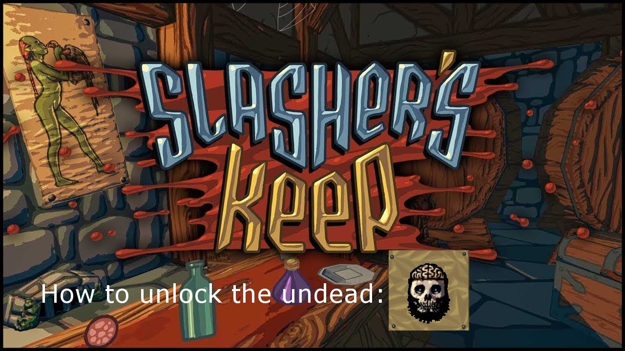 Slasher's Keep - How to unlock the Undead origin. - YouTube