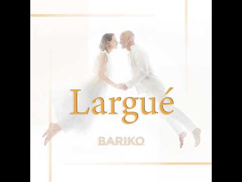 Largué 🔥 BARIKO 🔥 (Kizomba Zouk) : Le nouveau hit qui fait vibrer les cœurs 🔥