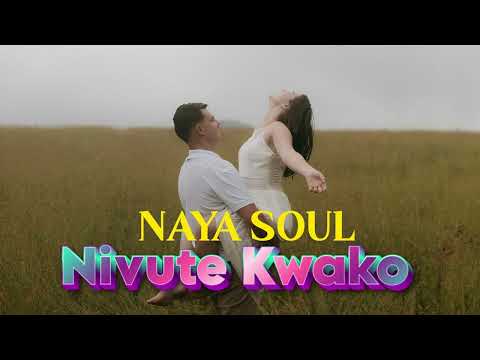 Naya Soul - Nivute Kwako (Track No 3)