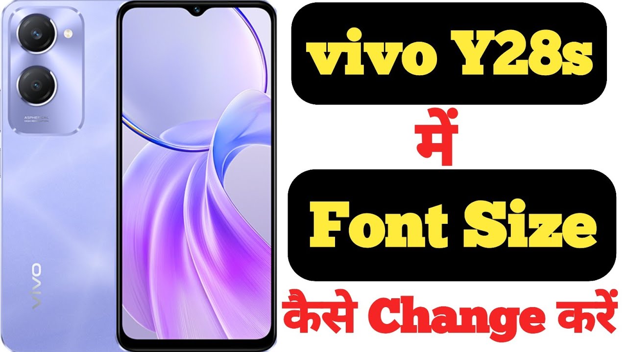 How to change font size in Vivo Y28s || Vivo Y28s me font size kaise change kare || - YouTube