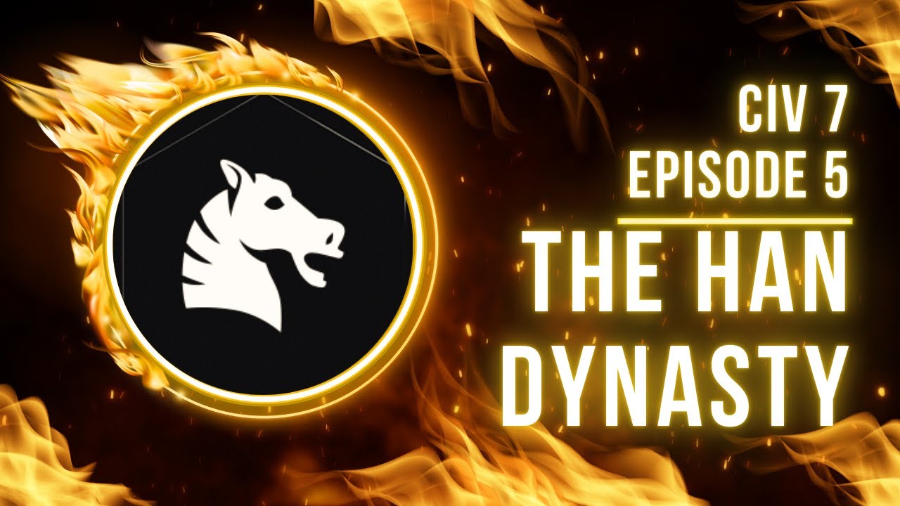 CIV 7 Han Dynasty Episode 5: Another short episode thanks to ...