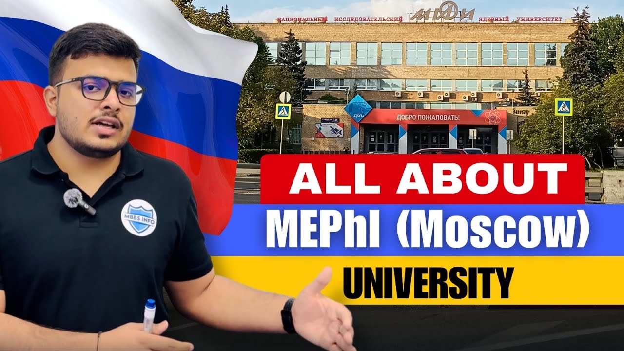 MBBS in National Research Nuclear University (MEPhI) Moscow Branch ...