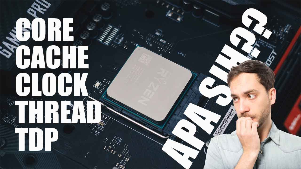 Spesifikasi processor | arti core cache clock thread tdp - YouTube