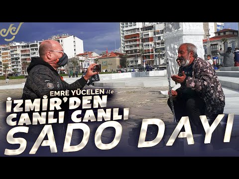 Sado Dayı ile İzmir'den Canlı Canlı