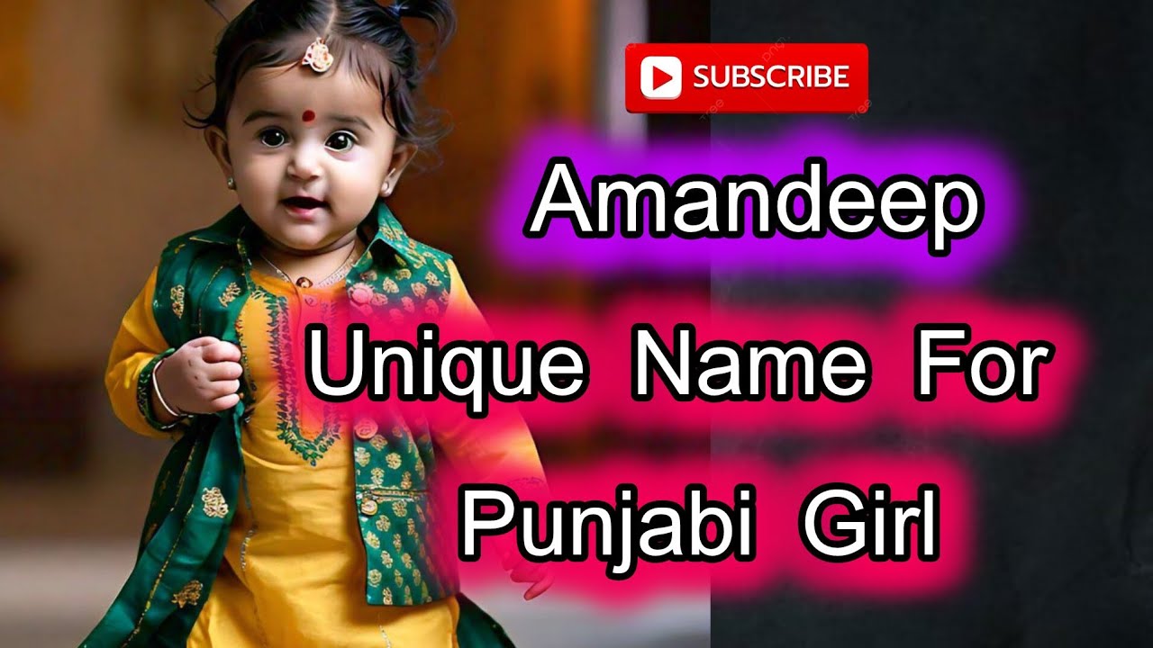 Latest Sikh Girl Name With Meaning | Punjabi Baby Girl Name| Beautiful ...