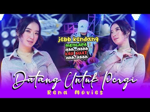 DATANG UNTUK PERGI - RENA MOVIES - MOJO MUSIC ( Mellow Version )