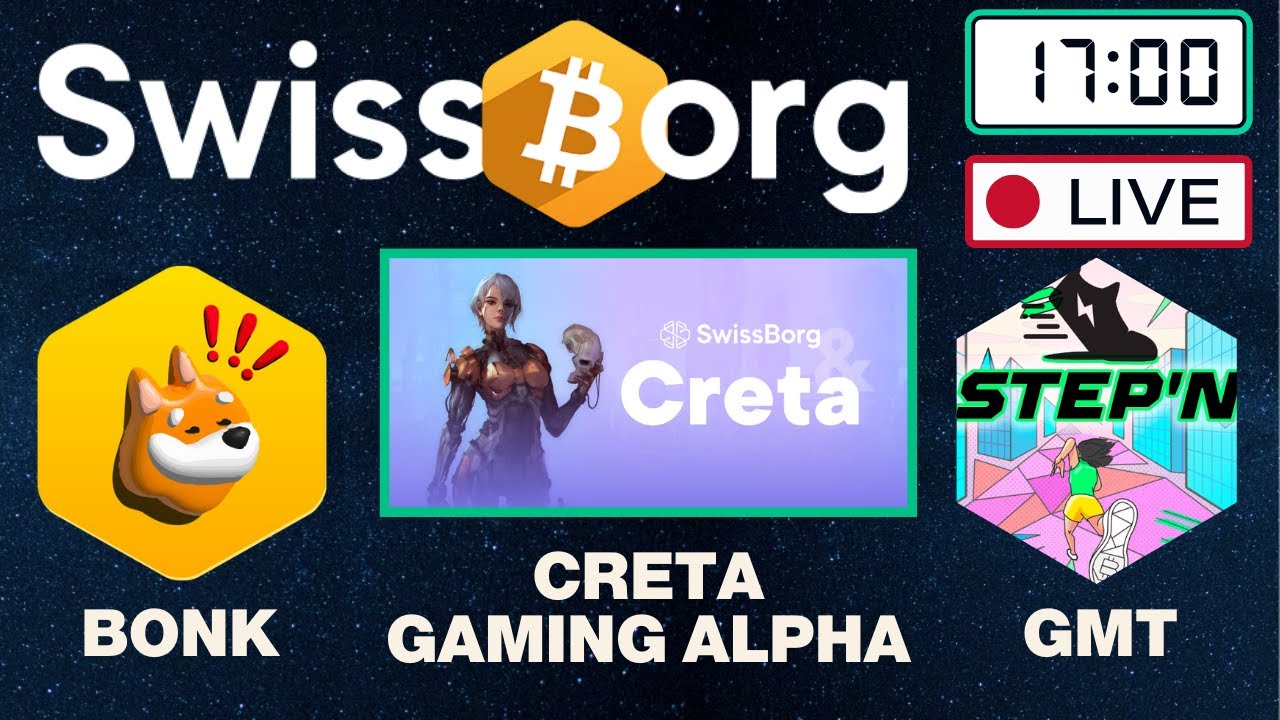 SwissBorg - $BONK, Alpha CRETA, STEPN le $GMT bientôt listé - YouTube