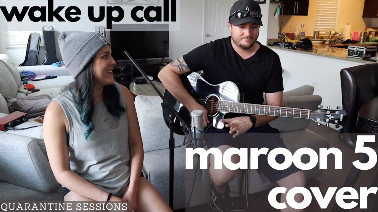 Wake Up Call - Maroon 5 Cover - YouTube
