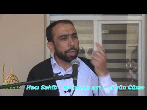 Hacı Sahib - Ramazan ayı 7-ci günü 2017-ci il