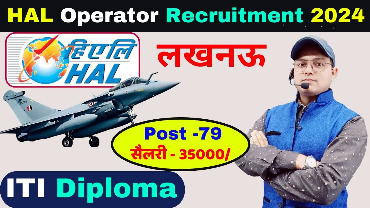 HAL Assistant & Operator Recruitment 2024 | ITI DIPLOMA | HAL Vacancy ...