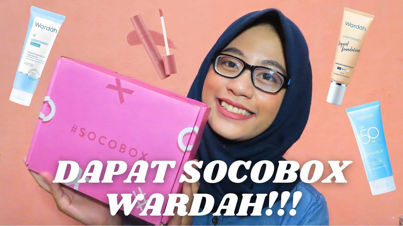 UNBOXING SOCOBOX!! REVIEW JUJUR WARDAH SAMPAI TUNTAS!! - YouTube