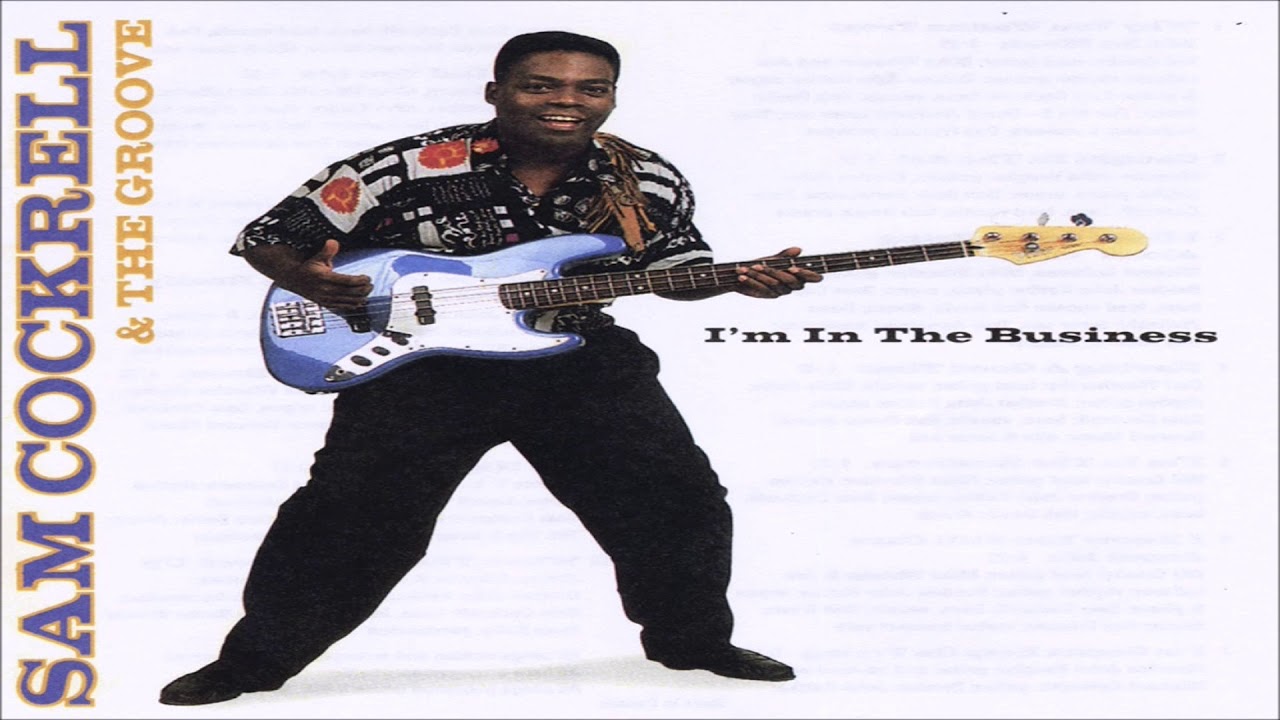 SAM COCKRELL & THE GROOVE - I Know You Still Care About Me - YouTube