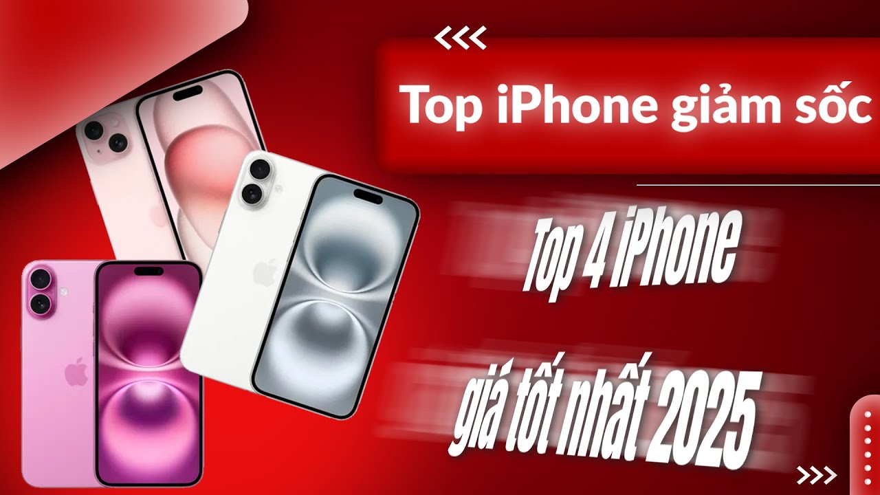 Top 4 iPhone giảm giá THẤP NHẤT 2025: Có máy giảm hơn 3 triệu! | CellphoneS - YouTube
