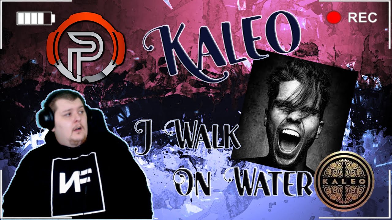 REACTION TO Kaleoofficial I Walk On Water Official Audio Tracl reaction-to-kaleoofficial-i-walk-on-water-official-audio-tracl