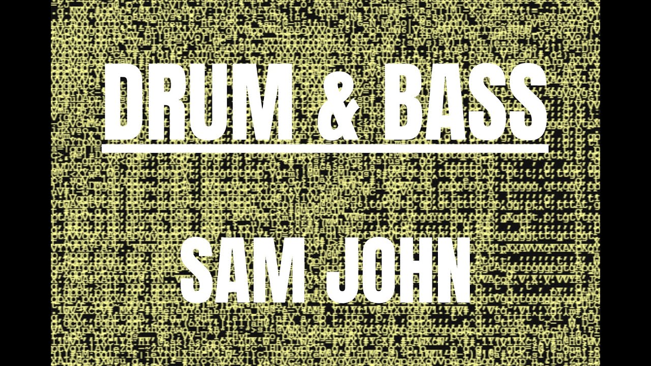 Sam John - Drum and Bass Mix - YouTube