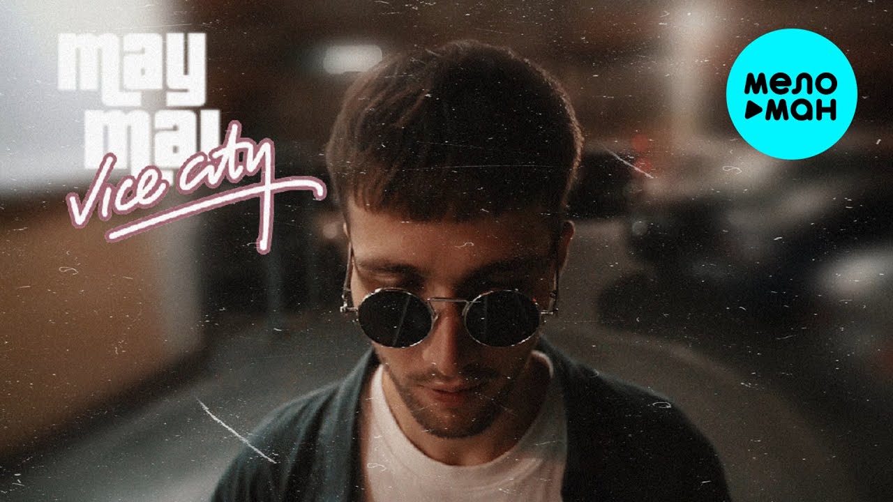 MAY MAL - Vice City (Official Video, 2024) - YouTube