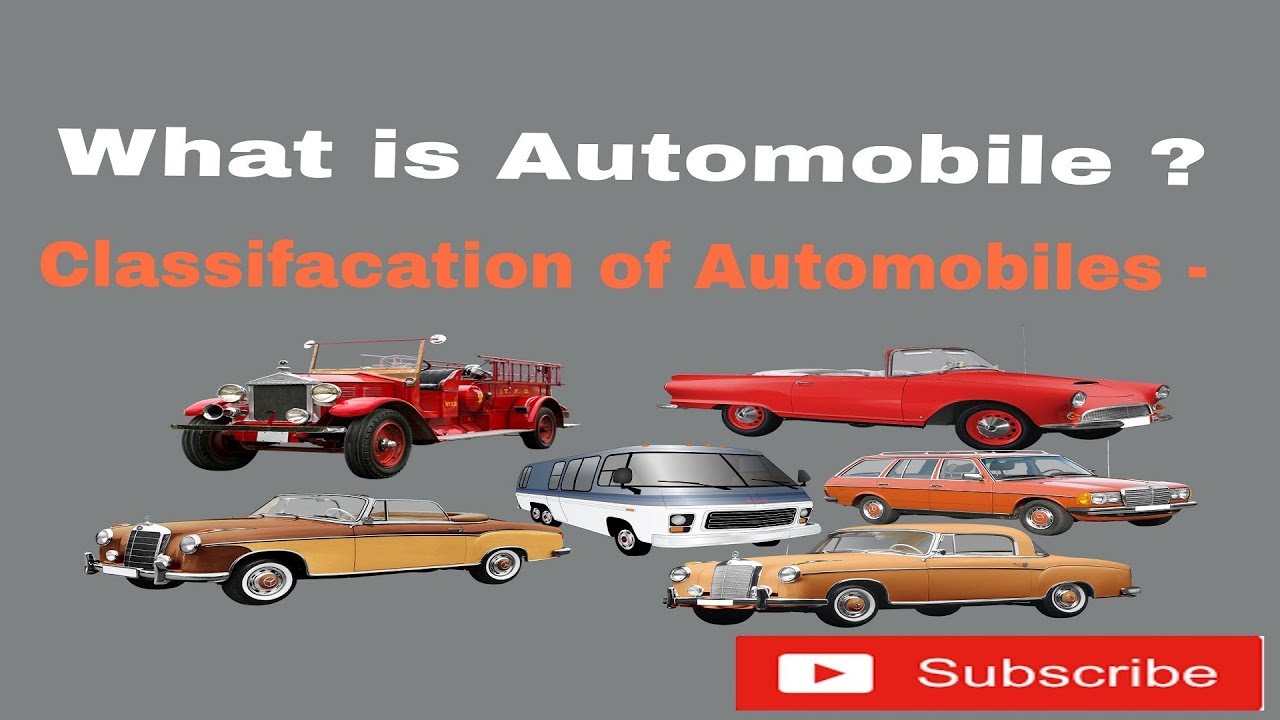 what is automobile| classifacation of Automobiles |full explained - YouTube
