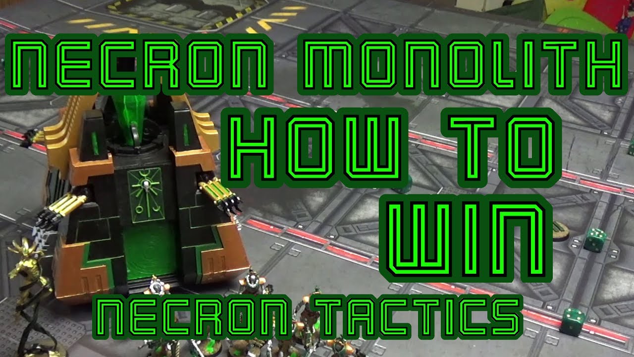 How To Win With Necrons Monolith Tactics 8th Edition - YouTube