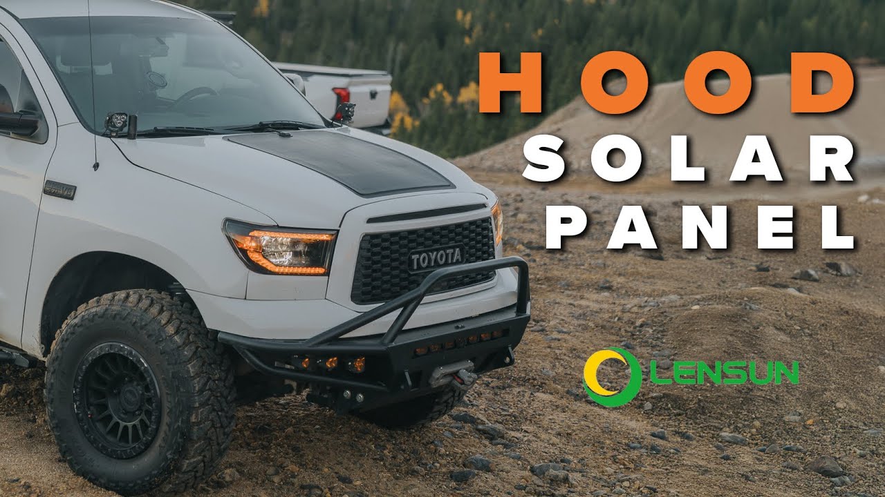 Lensun Hood Solar Panel on a 2nd-Gen Tundra: Keep Your Battery Topped ...