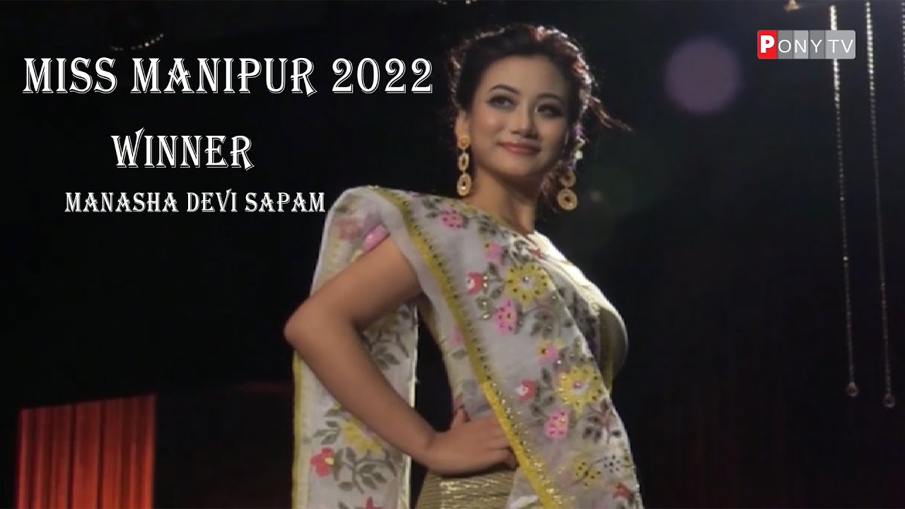 MANASHA DEVI SAPAM CROWNED MISS MANIPUR 2022 - YouTube