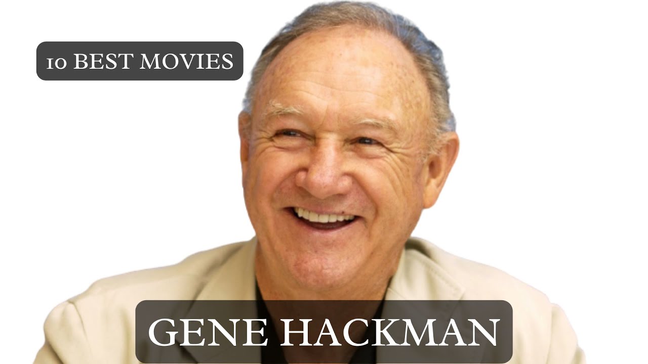 10 Best Movies of Gene Hackman - YouTube