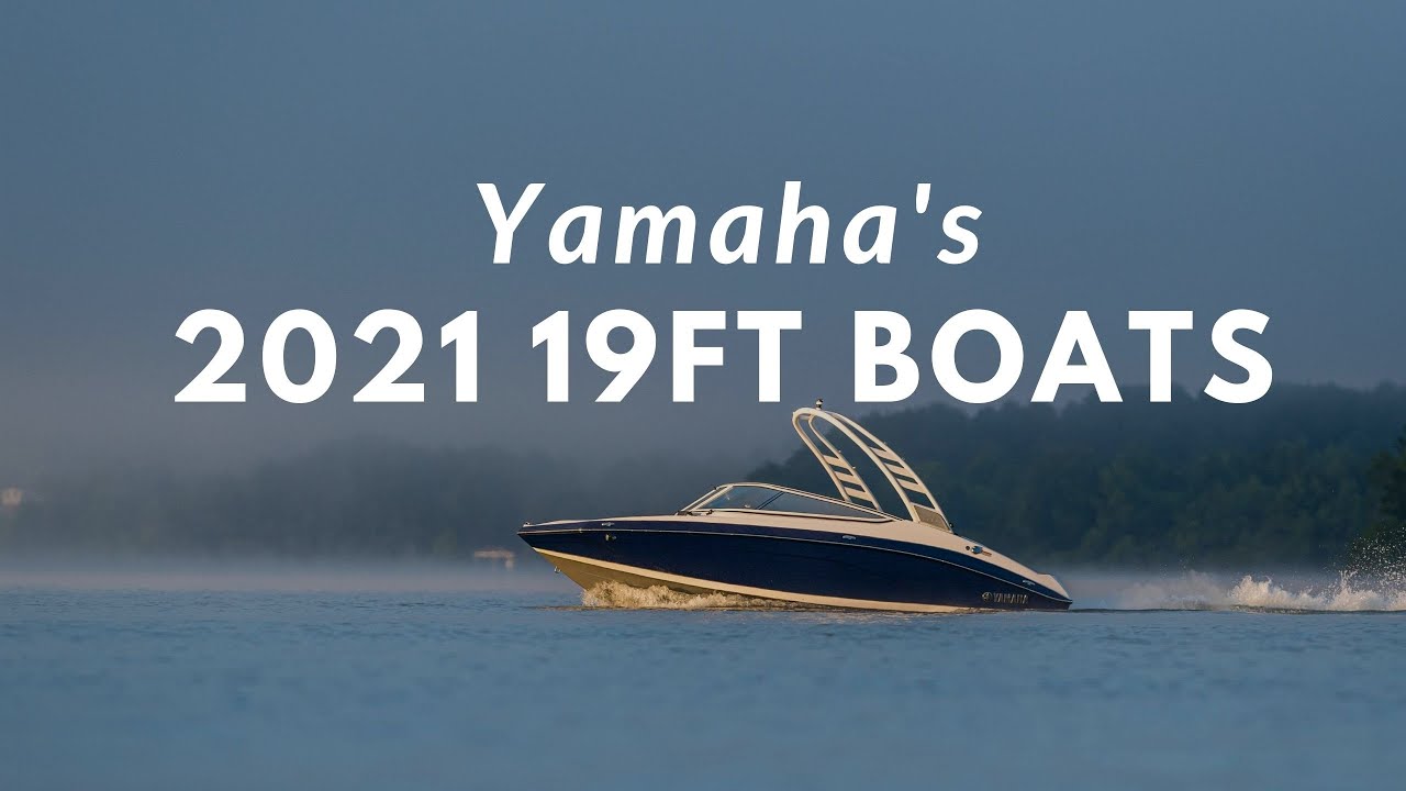 Small But Mighty - Yamaha's 2021 19-Foot Boats - YouTube