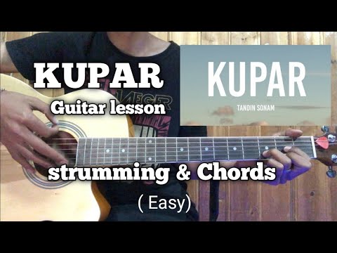 Kupar By Tandin Sonam | Guitar lesson | Bhutanese song | strumming ...
