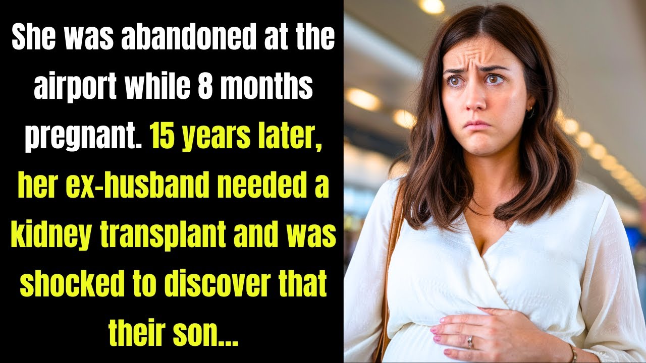 She was abandoned at the airport while 8 months pregnant. 15 years ...