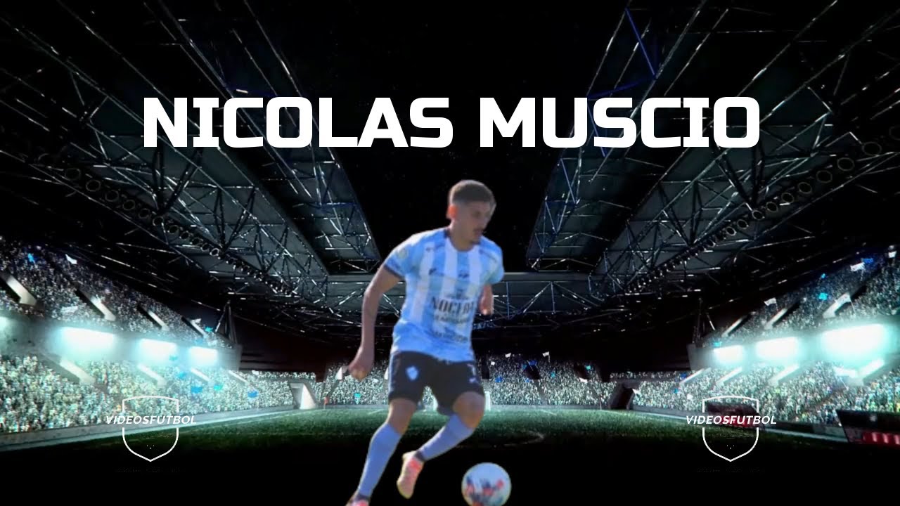 NICOLAS MUSCIO - FUTBOLISTA PROFESIONAL - YouTube
