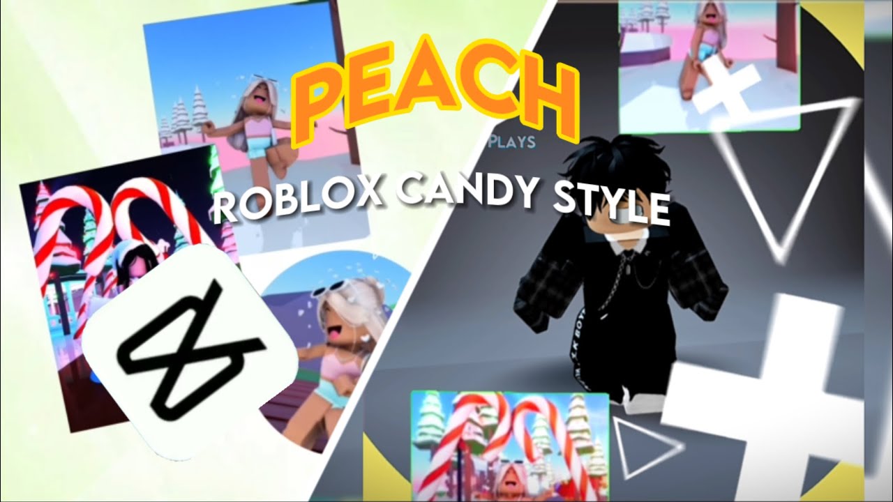PEACH ROBLOX CAPCUT CANDY STYLE EDIT #livs70keditcon #qaluoedit - YouTube