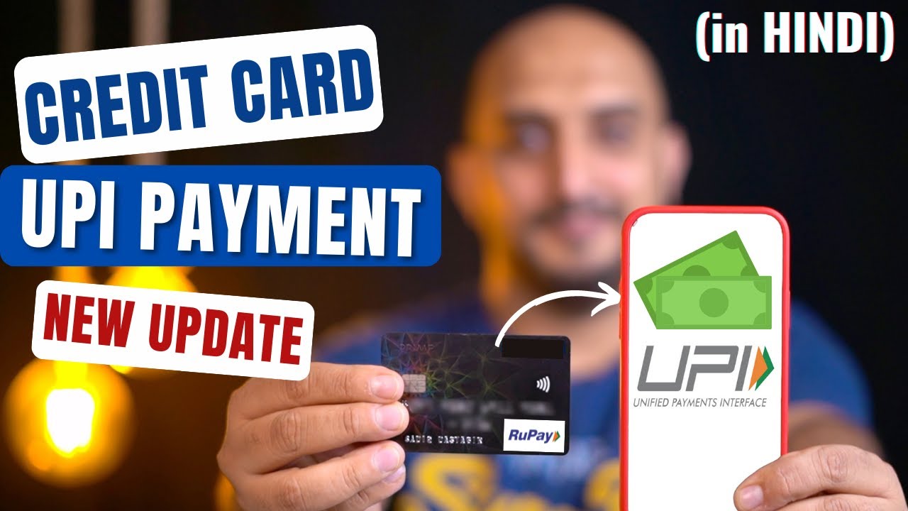 Credit Card to UPI Payment | UPI - Credit Card Announced - YouTube